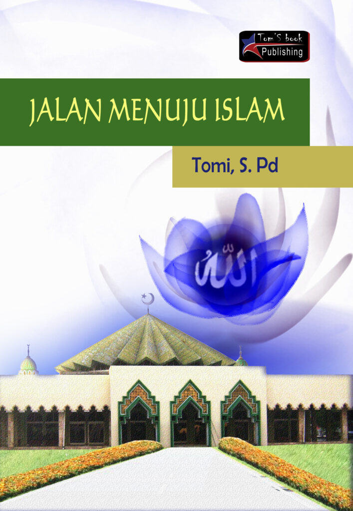 JALAN MENUJU ISLAM - Tom'S Book